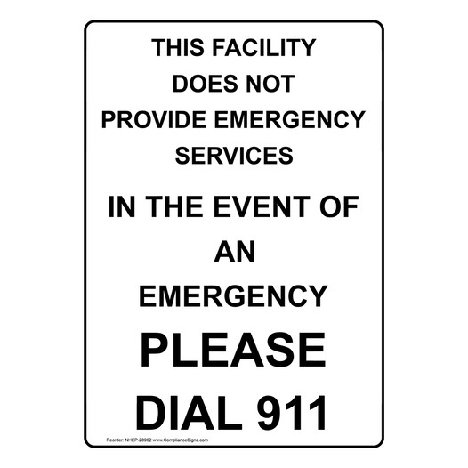 White Vertical Sign - This Facility Does Not Provide Emergency