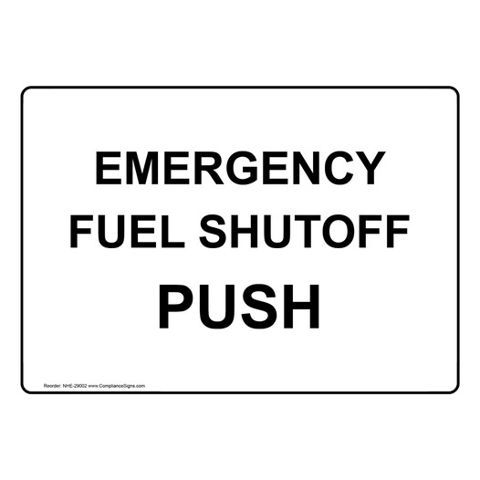 White Emergency Fuel Shutoff Push Sign - 6 Sizes