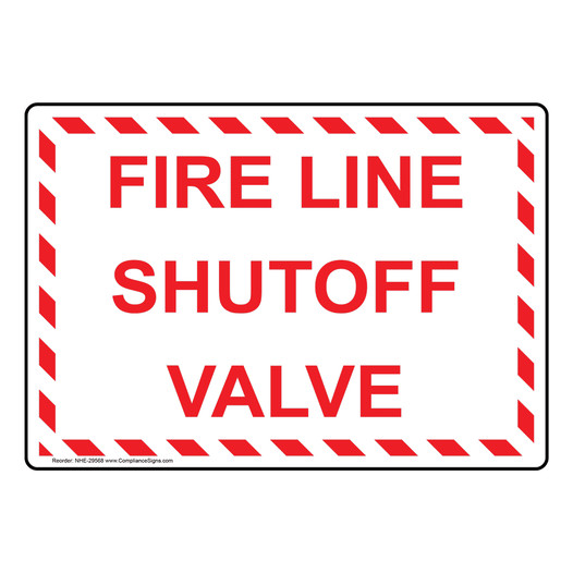 Emergency Shut Off Sign - Fire Line Shutoff Valve