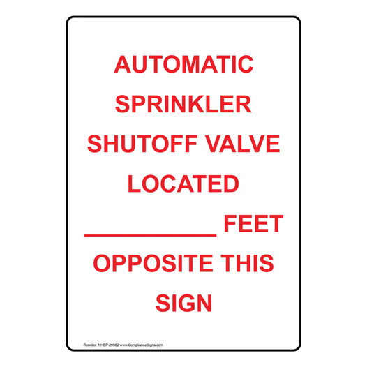 Vertical Sign - Custom - Automatic Sprinkler Shutoff Valve Located