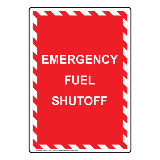 Emergency Fuel Shutoff Sign or Label - Vertical - Red
