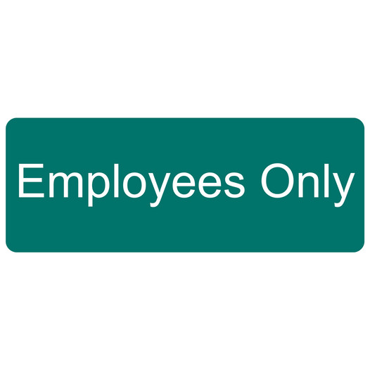 Employees Only White on Green Engraved Sign EGRE-310-WHTonGreen