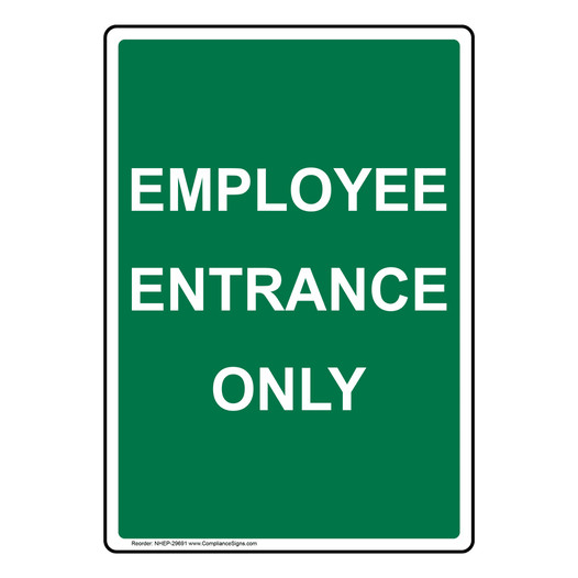 Yellow Employee Entrance Only Vertical Sign or Label - Easy Ordering