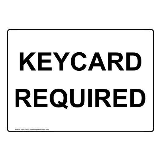 Restricted Access Enter Sign - Keycard Required