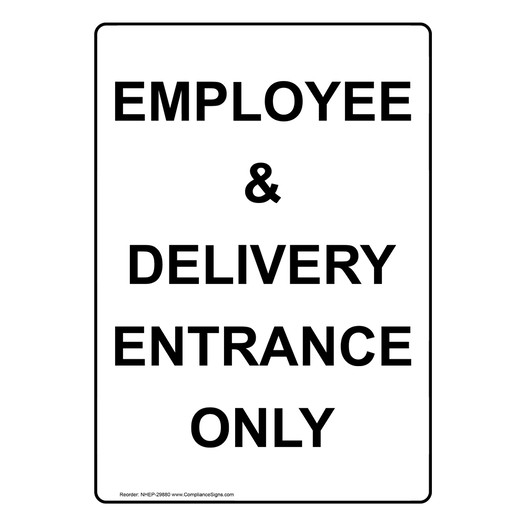 Vertical Sign - Enter - Employee & Delivery Entrance Only