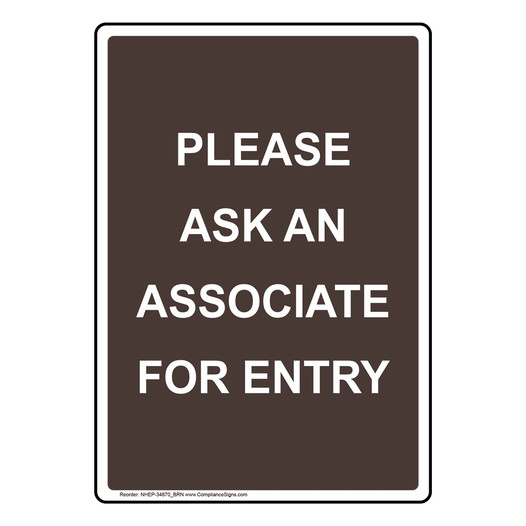 Vertical Sign - Information - Please Ask An Associate For Entry