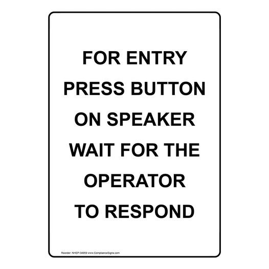 Vertical Sign - Information - For Entry Press Button On Speaker Wait