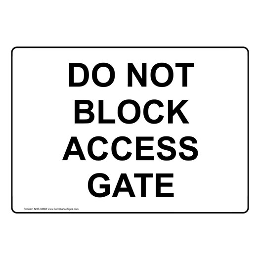 Enter / Exit Exit Do Not Block Sign - Do Not Block Access Gate
