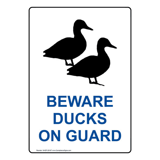 Vertical Sign - Farm Safety - Beware Ducks On Guard