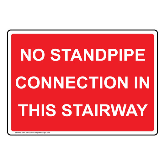 Information Sign - No Standpipe Connection In This Stairway
