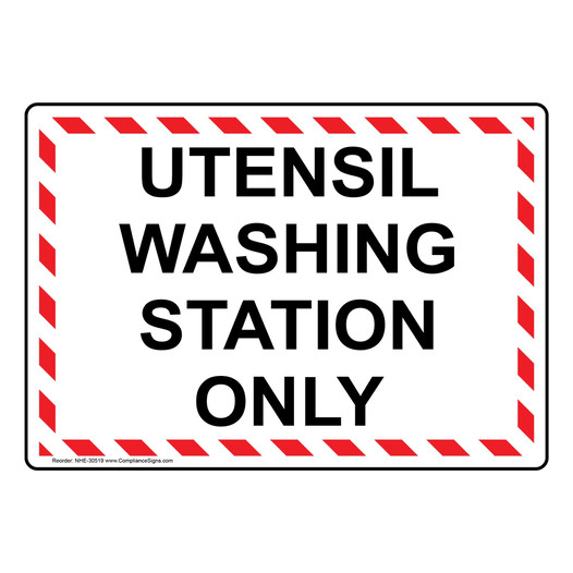 Food Prep / Kitchen Safety Sign - Utensil Washing Station Only