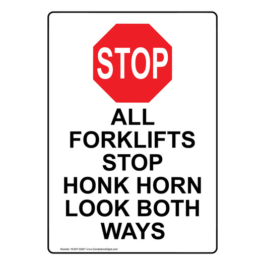 Vertical Sign - Workplace Safety - All Forklifts Stop Honk