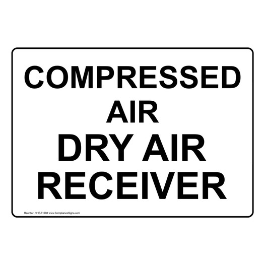 Hazardous Gas / Gas Lines Sign - Compressed Air Dry Air Receiver