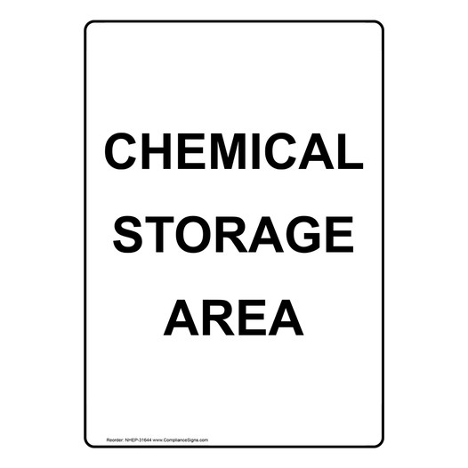 Chemical Storage Area Vertical Sign - White - 6 Sizes