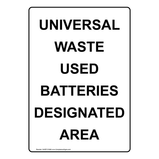 Vertical Sign - Battery - Universal Waste Used Batteries Designated