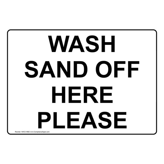 Recreation Amenities / Services Sign - Wash Sand Off Here Please