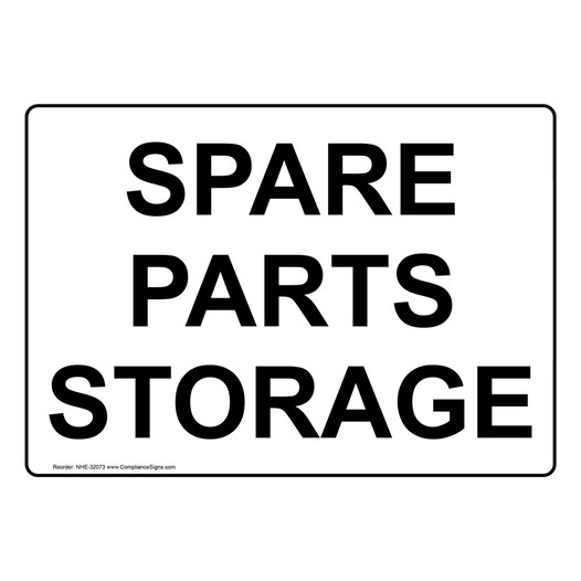 Industrial Notices Information Sign - Spare Parts Storage