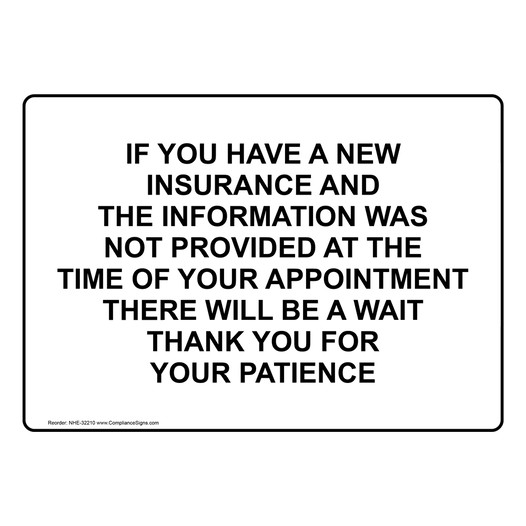 Information Sign - If You Have A New Insurance And The Information
