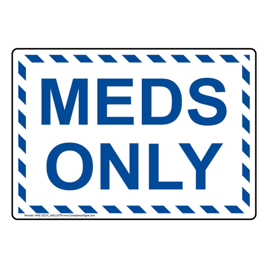 Medical Facility Information Sign - Meds Only