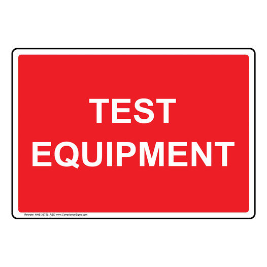 Industrial Notices Machine Safety Sign - Test Equipment