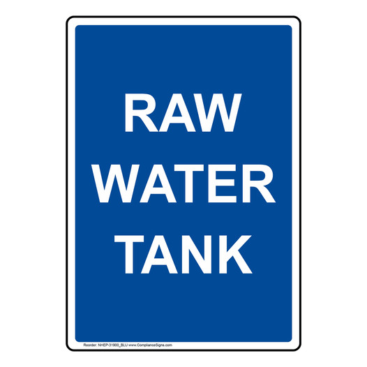 Vertical Sign - Hazardous Material - Raw Water Tank