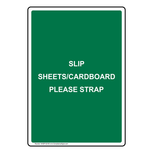 Green Vertical Sign - Slip Sheets/Cardboard Please Strap