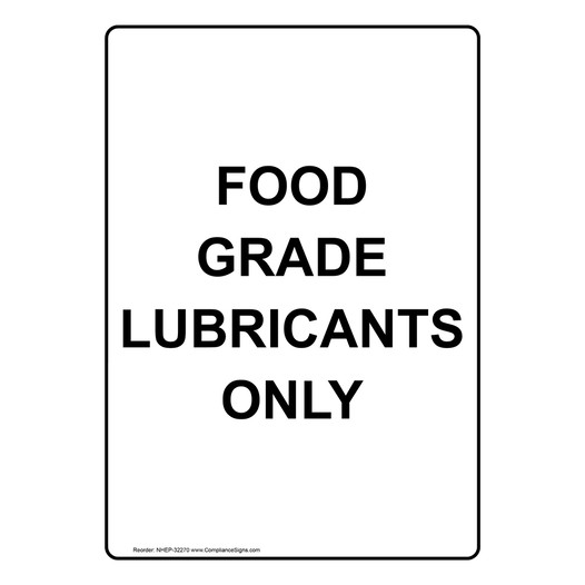 Vertical Sign - Food Prep / Kitchen Safety - Food Grade Lubricants Only