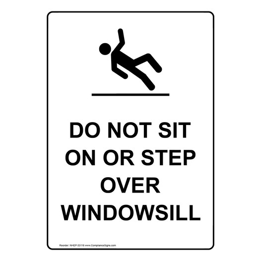 Vertical Sign - Watch Your Step - Do Not Sit On Or Step Over