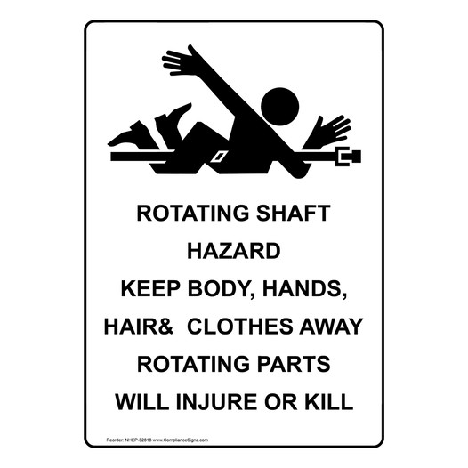 Vertical Sign - Machine Safety - Rotating Shaft Hazard Keep