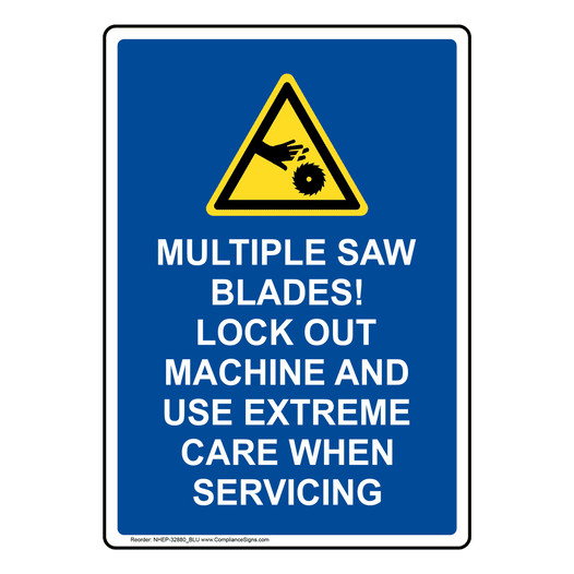 Vertical Sign - Machine Safety - Multiple Saw Blades!