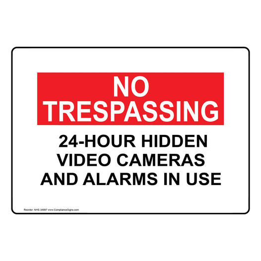 Security Camera Sign - 24-Hour Hidden Video Cameras And Alarms In Use