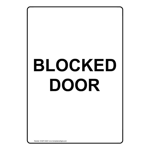 Vertical Sign - No Admittance - Blocked Door
