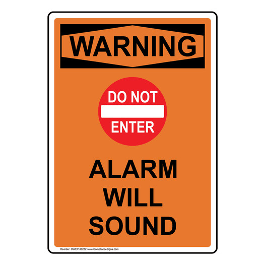 Vertical Alarm Will Sound Sign - OSHA WARNING