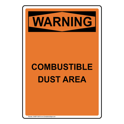 Vertical Combustible Dust Area Sign - OSHA WARNING