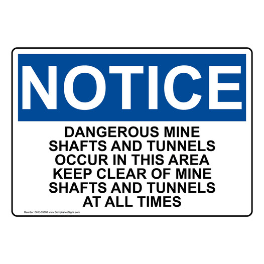 OSHA Sign - NOTICE Dangerous Mine Shafts And Tunnels Occur