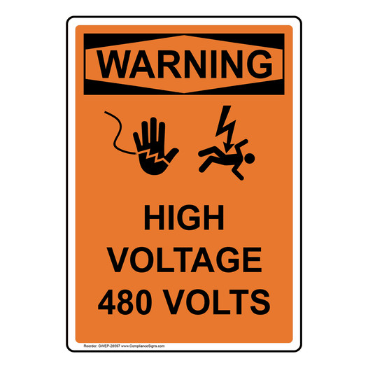 Vertical High Voltage 480 Volts Sign - OSHA WARNING