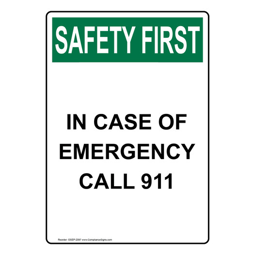 Vertical In Case Of Emergency Call 911 Sign - OSHA SAFETY FIRST