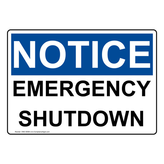 Notice Sign - Emergency Shutdown - OSHA