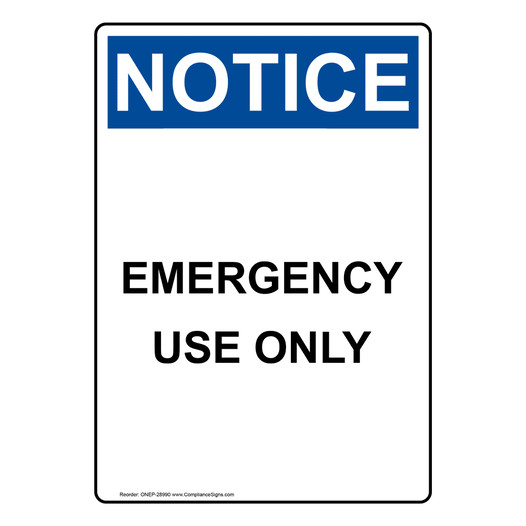 Vertical Emergency Use Only Sign - OSHA NOTICE