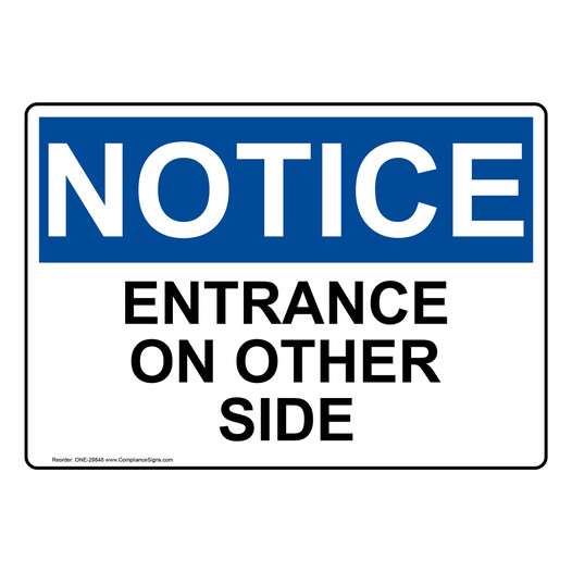 OSHA Sign - NOTICE Entrance On Other Side - Enter / Exit
