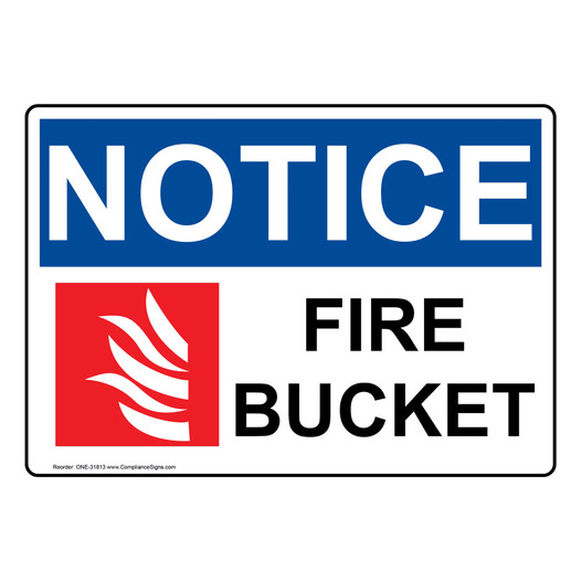 Notice Sign - Fire Bucket - OSHA
