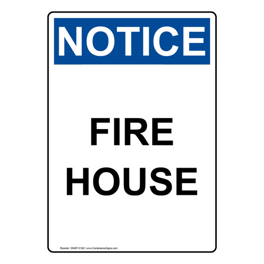 Vertical Fire House Sign - OSHA NOTICE