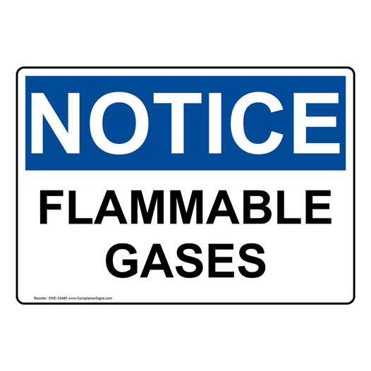 OSHA Sign - NOTICE Flammable Gases - Hazmat