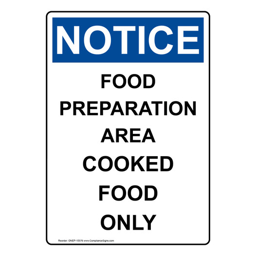 Vertical Food Preparation Area Cooked Food Only Sign - OSHA NOTICE