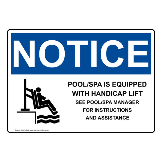 OSHA Sign - NOTICE Pool / Spa Accessibility Lift Sign With Symbol