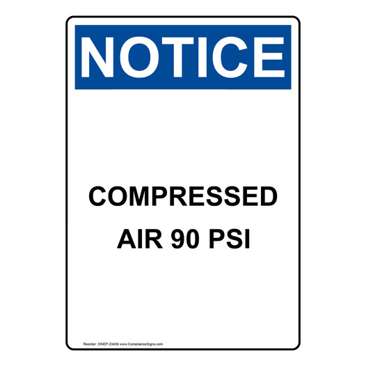 Vertical Compressed Air 90 Psi Sign - OSHA NOTICE