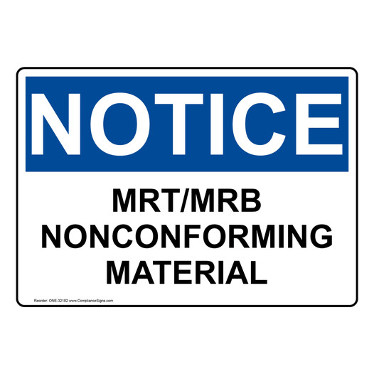 OSHA Sign - NOTICE Mrt/Mrb Nonconforming Material - Medical Facility