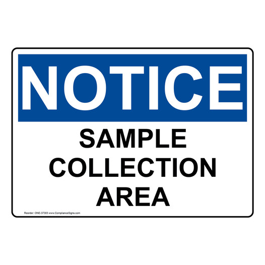 OSHA Sign - NOTICE Sample Collection Area - Medical Facility OSHA Sign - NOTICE Sample Collection Area - Medical Facility