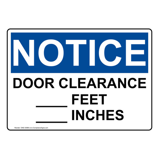 Notice Sign - Door Clearance ____ Feet ____ Inches - OSHA Notice Sign - Door Clearance ____ Feet ____ Inches - OSHA