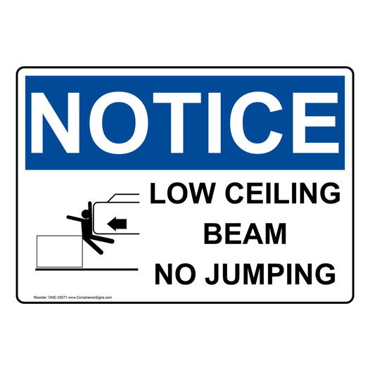Notice Sign - Low Ceiling Beam No Jumping - OSHA